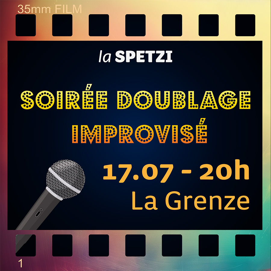 COMPLET ! Soirée Doublage Improvisé avec La Spetzi